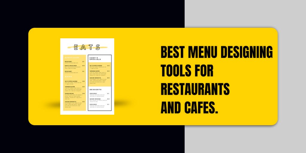 Best Menu Designing Tools For Restaurants and Cafes in 2022